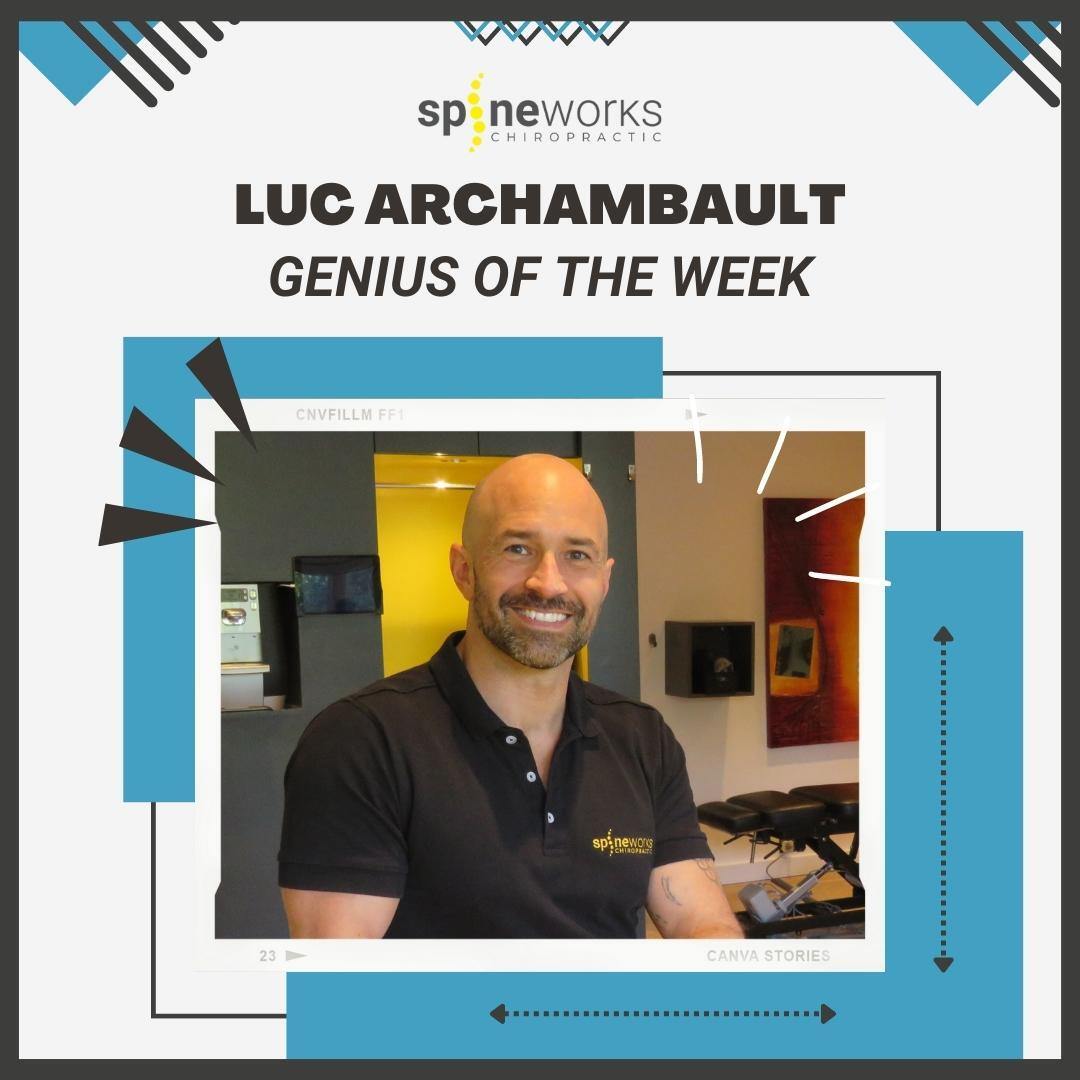 Genius Of The Week: Luc Archambault